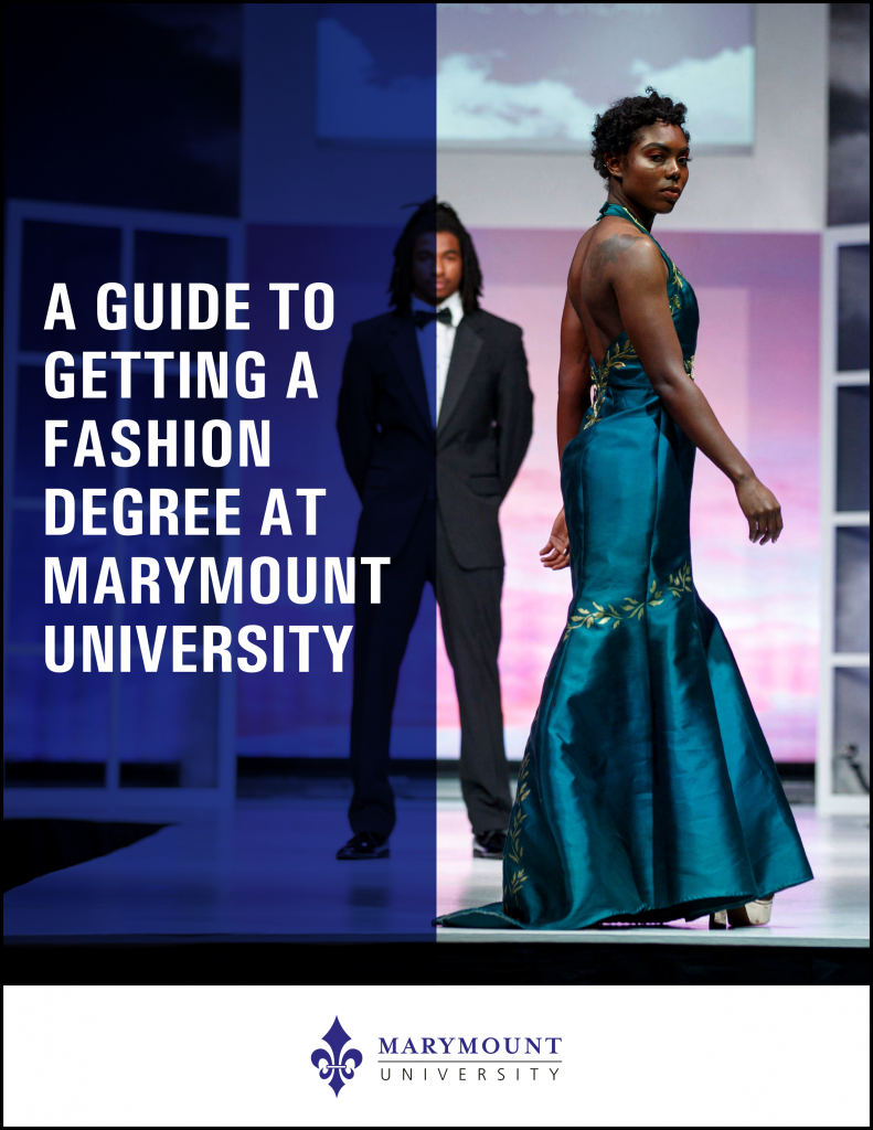 A Guide to Getting a Fashion Degree at Marymount University - Marymount ...